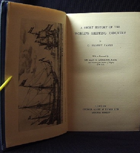 A Short History of the World's Shipping Industry Fayle C Ernest ...
