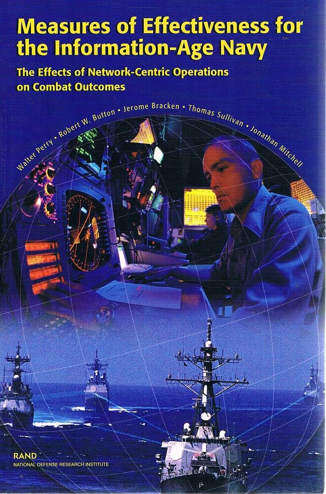 Measures of Effectiveness for the Information-Age Navy. The Effects of ...