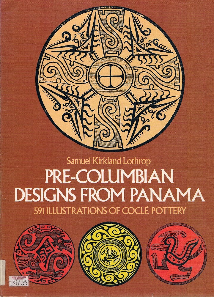 Pre-Columbian Designs From Panama. 591 Illustrations Of Cocle Pottery ...