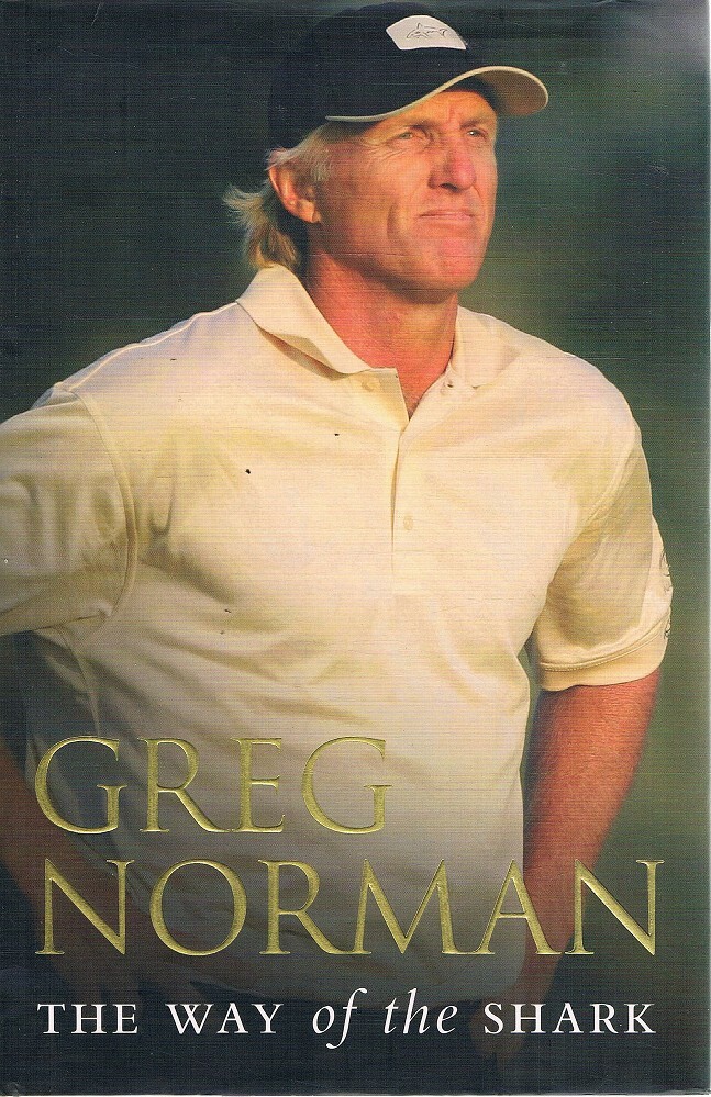 Greg Norman. The Way Of The Shark Norman Greg | Marlowes Books