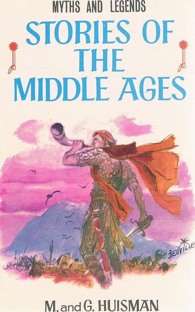 Stories Of The Middle Ages. Myths And Legends Huisman Marcelle And ...