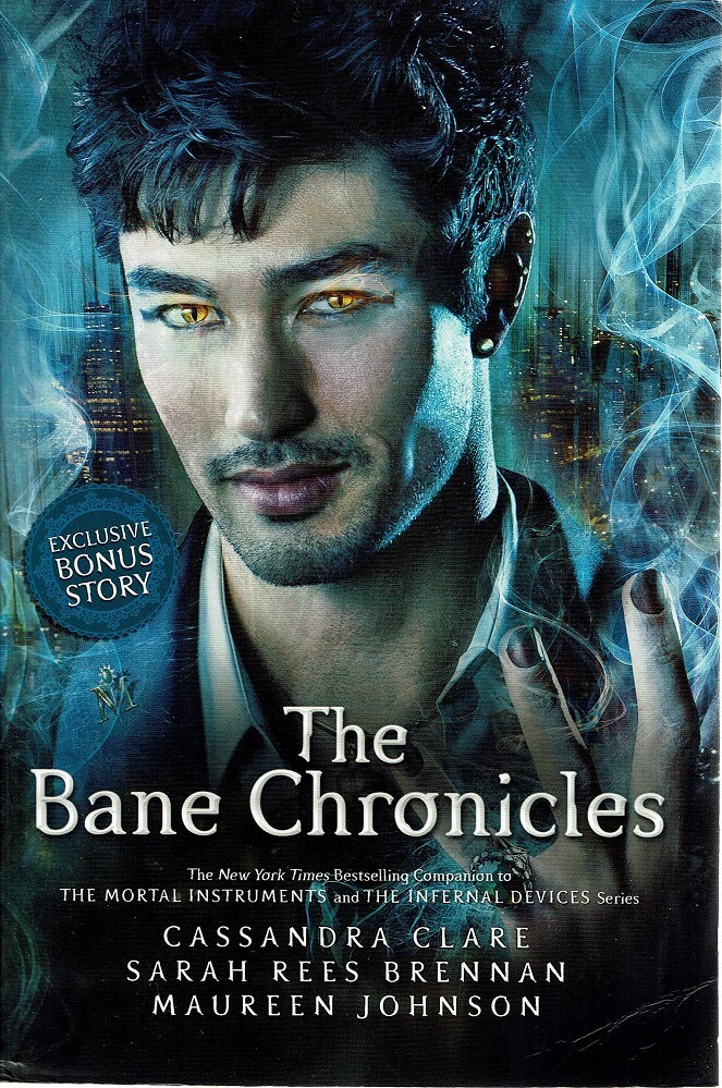 The Bane Chronicles Clare Cassandra, Brennan Sarah Rees, Johnson ...