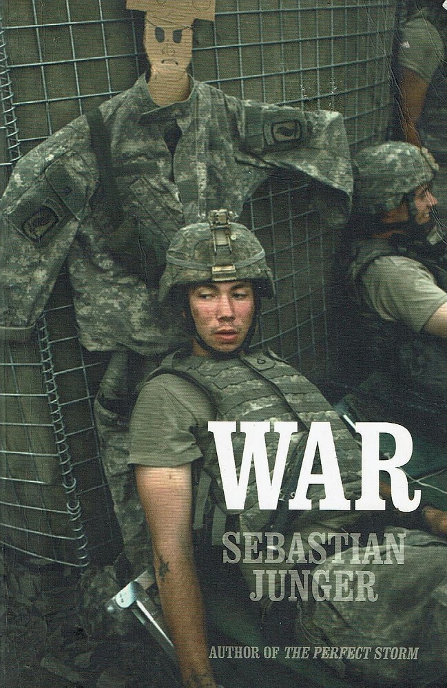 War. Sebastian Junger Junger Sebastian | Marlowes Books