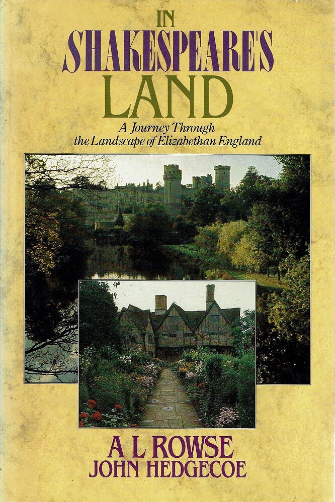 In Shakespeare's Land. A Journey Through The Landscape Of Elizabethan ...