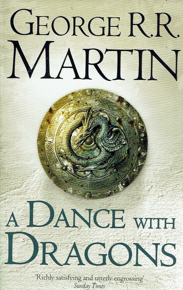 A Dance With Dragons. The Fifth Book Of A Song Of Ice And Fire Martin ...