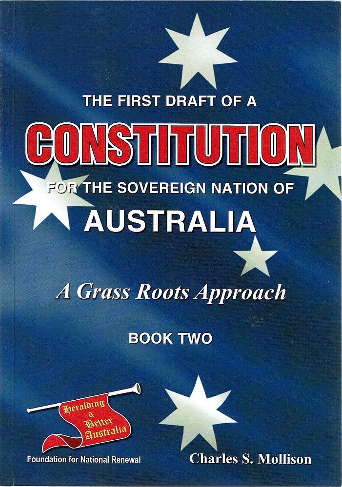 The First Draft Of A Constitution For The Sovereign Nation Of Australia ...