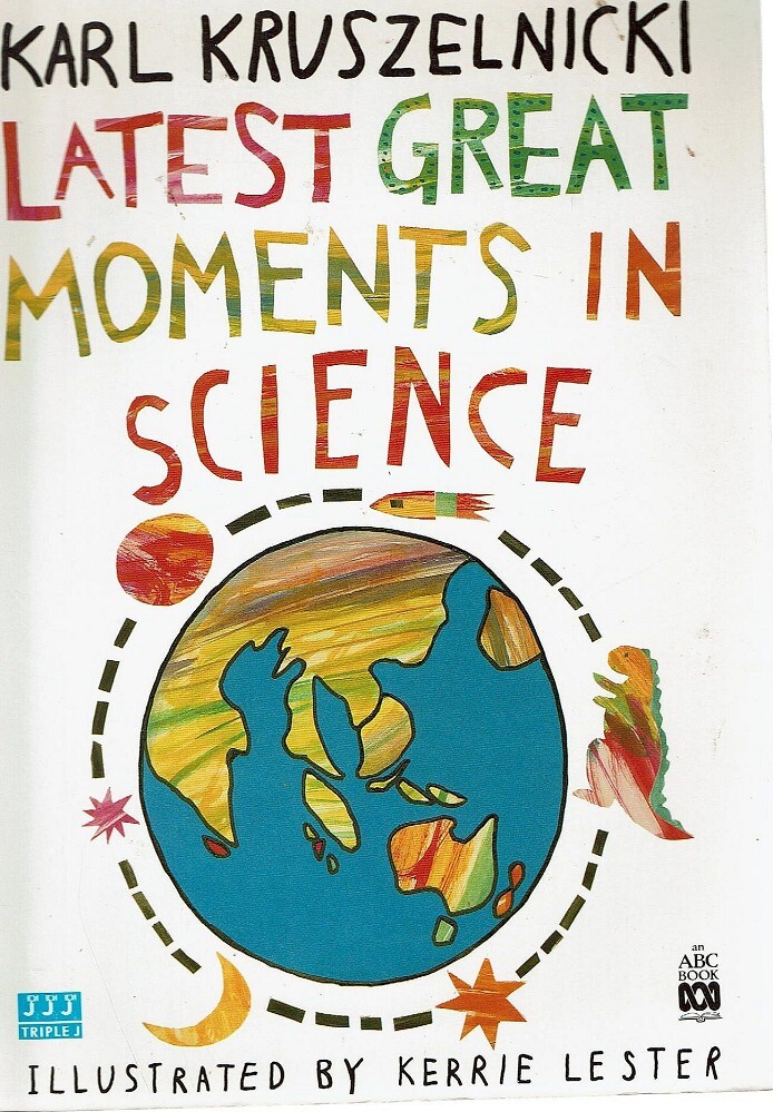 Latest Great Moments In Science Kruszelnicki Karl | Marlowes Books