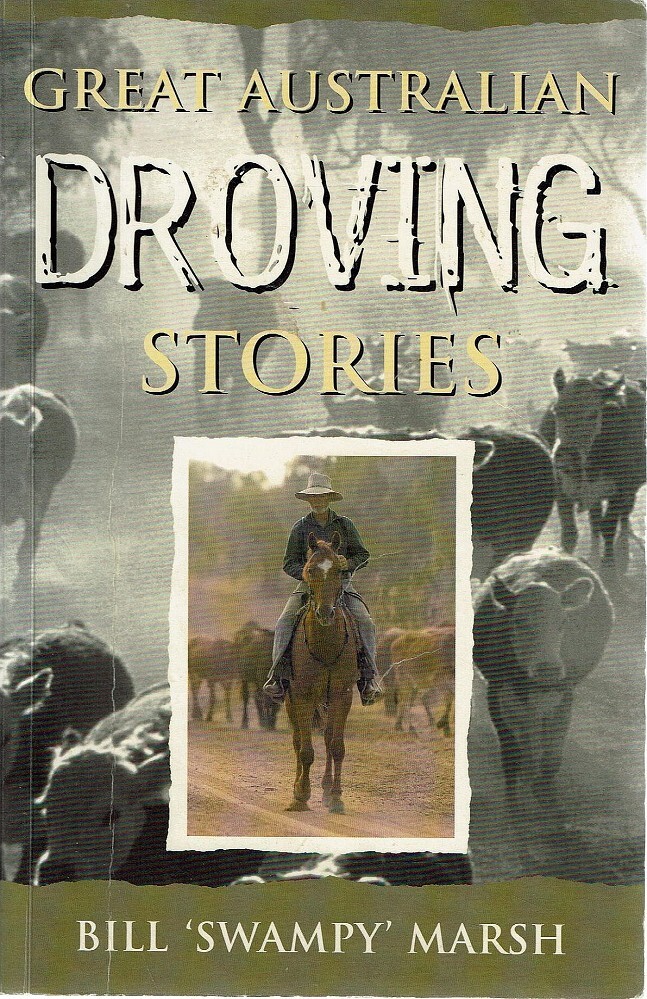 Great Australian Droving Stories Marsh Bill Swampy | Marlowes Books