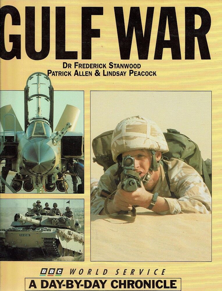Gulf War. A Day-by-Day Chronicle Stanwood Frederick, Allen Patrick ...