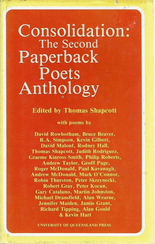 Consolidation. The second paperback poets anthology Thomas Shapcott ...