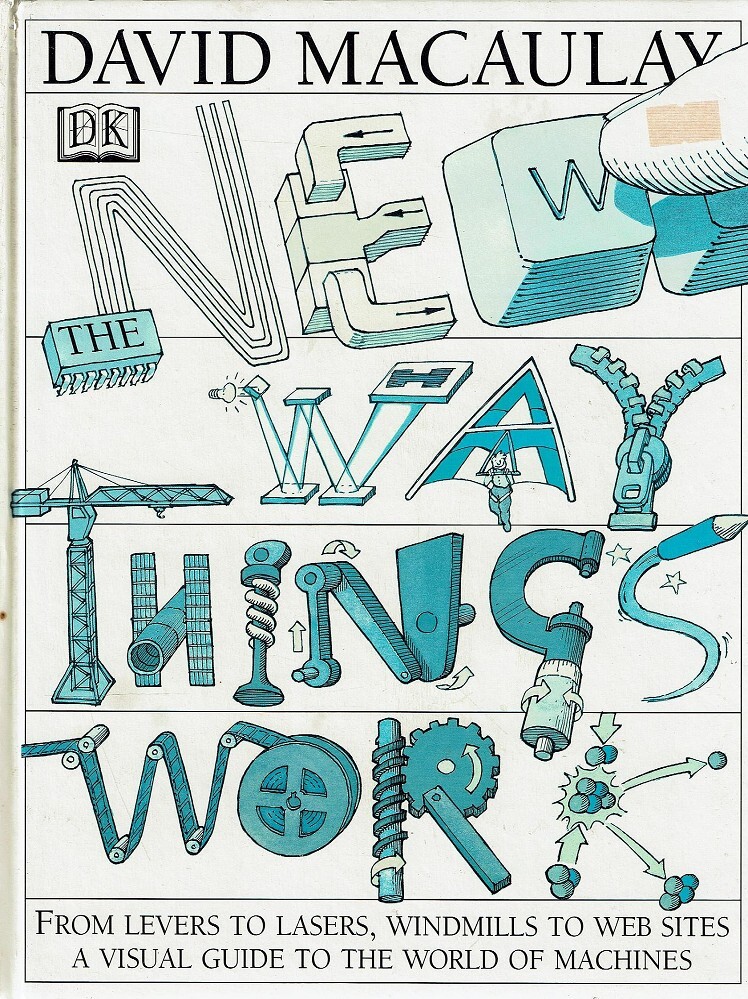 The New Way Things Work Macaulay David | Marlowes Books