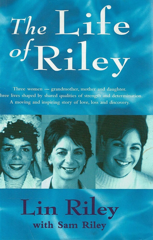 The Life Of Riley Riley Lin, Sam Riley | Marlowes Books