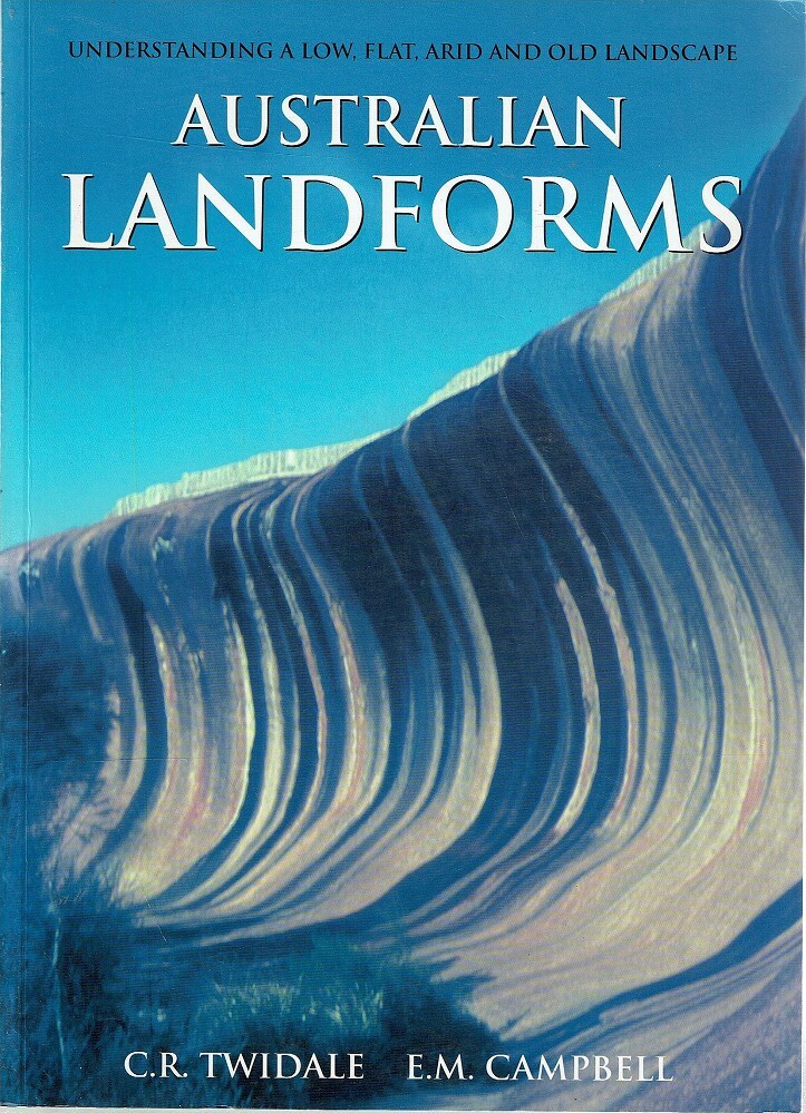 Australian Landforms. Understanding A Low, Flat, Arid And Old Landscape ...