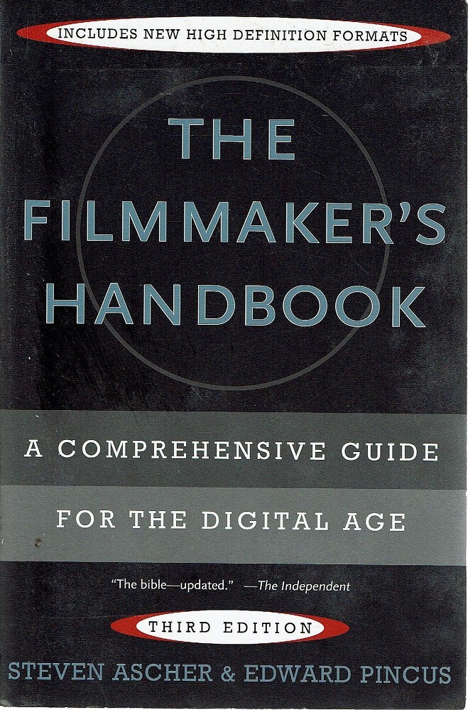 The Filmmaker's Handbook. A Comprehensive Guide For The Digital Age ...
