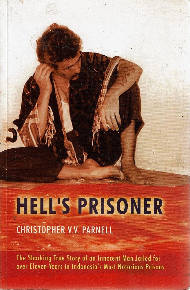 Hell's Prisoner. The Shocking True Story Of An Innocent Man Jailed For ...