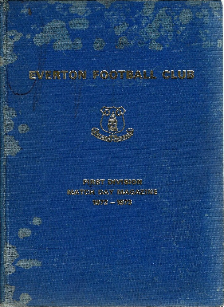 Everton Football Club. First Division Match Day Magsazine 1972-1973 ...