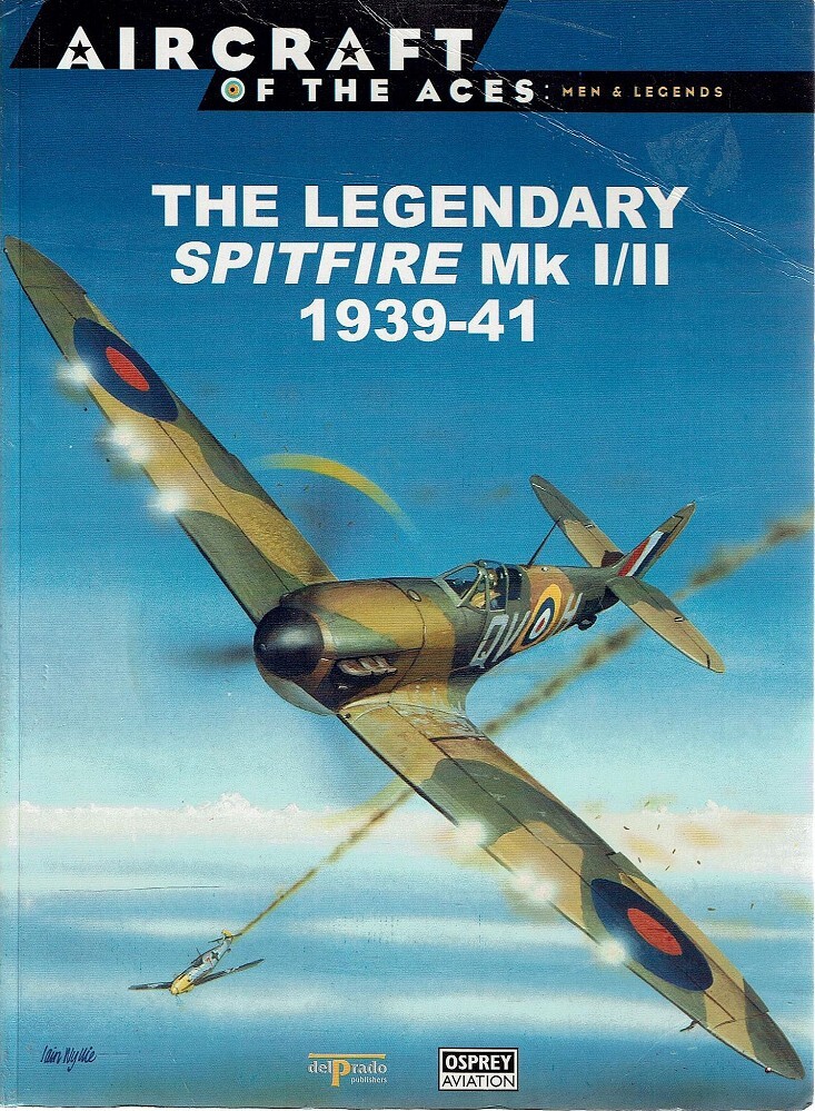 The Legendary Spitfire Mk 1/11 1939-41 Price Alfred | Marlowes Books