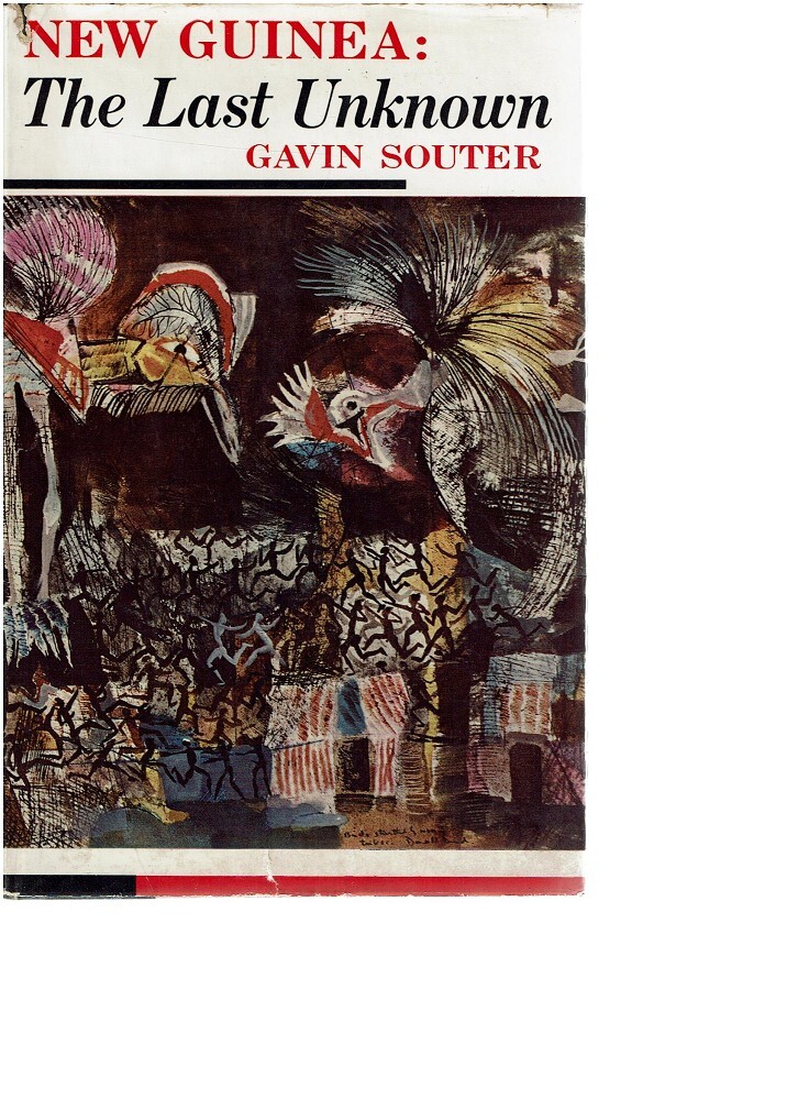 New Guinea The Last Unknown Souter Gavin | Marlowes Books