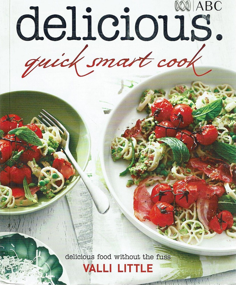 Delicious . Quick Smart Cook Delicious Food Withiout the Fuss Little ...