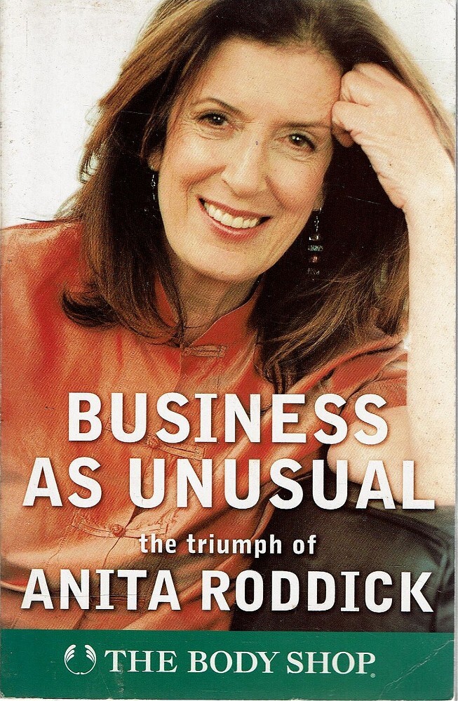 Business As Usual The Triumph Of Anita Roddick Roddick Anita Marlowes Books