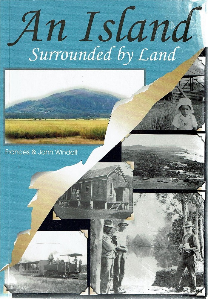 An Island Surrounded By Land. The History Of An Earlier Coolum Windolf ...
