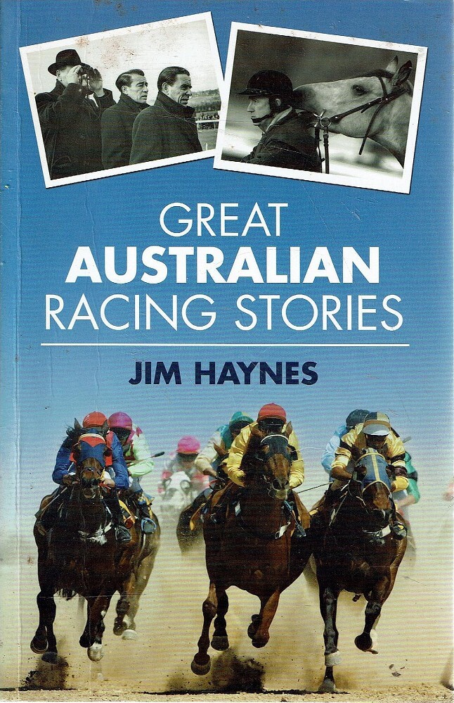 Great Australian Racing Stories Haynes Jim | Marlowes Books