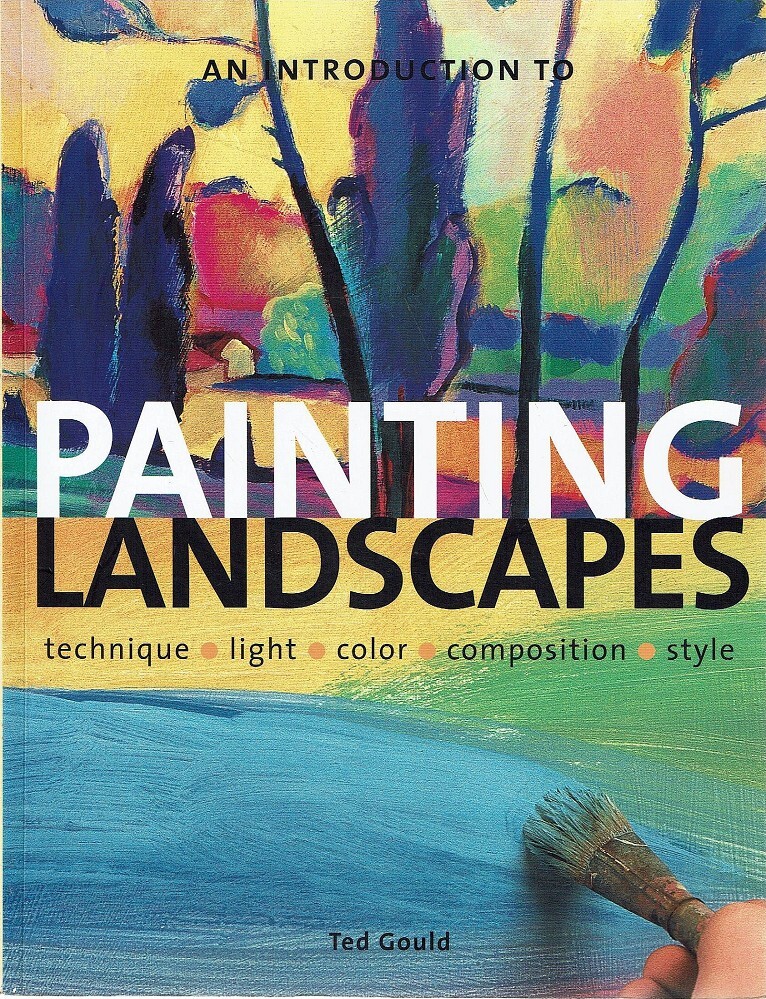 An Introduction To Painting Landscapes. Technique. Light. Color ...