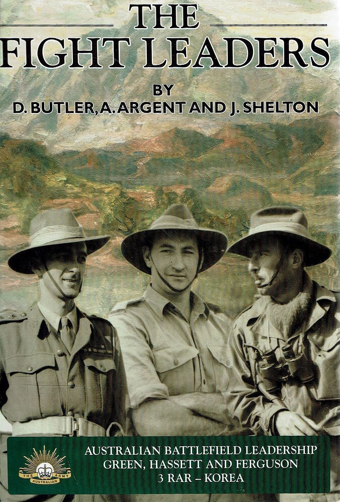The Fight Leaders. A Study Of Australian Battlefield Leader Butler D ...