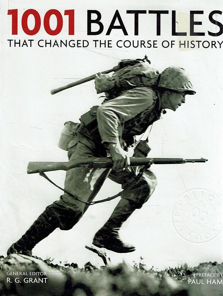 1001 Battles That Changed The Course Of History Grant G. R. | Marlowes ...