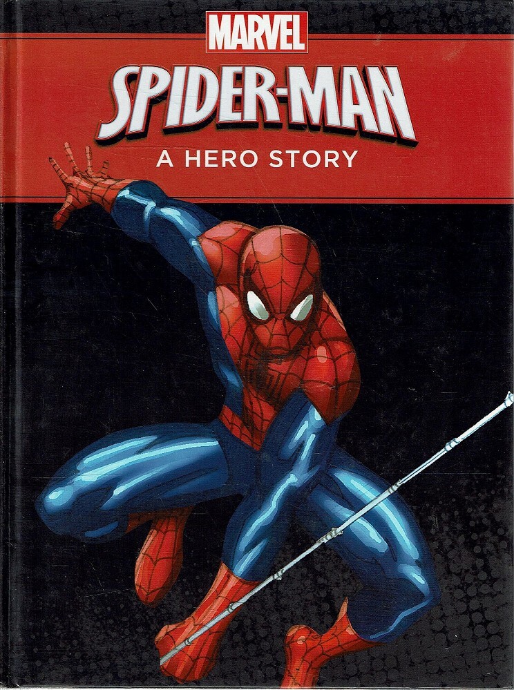 Marvel Spider-Man. A Hero Story | Marlowes Books