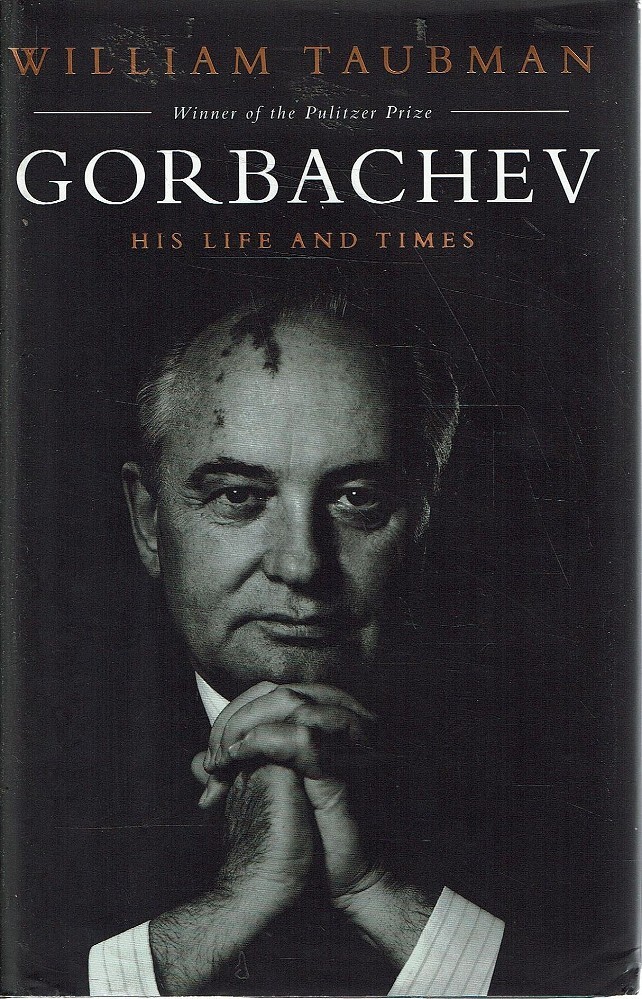 Gorbachev. His Life And Times Taubman William | Marlowes Books