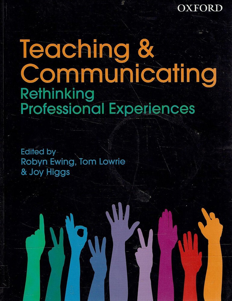 Teaching And Communicating. Rethinking Professional Experiences Ewing ...