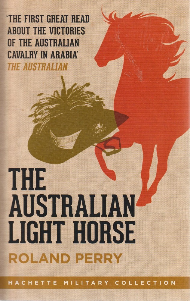 The Australian Light Horse Perry Roland | Marlowes Books