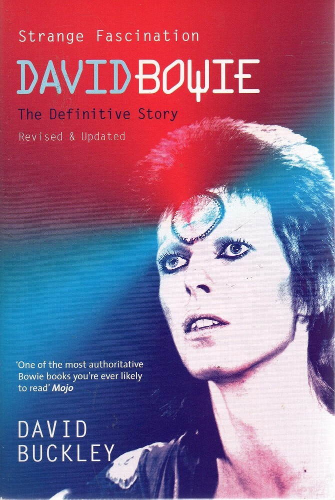Strange Fascination. David Bowie - The Definitive Story Buckley David ...