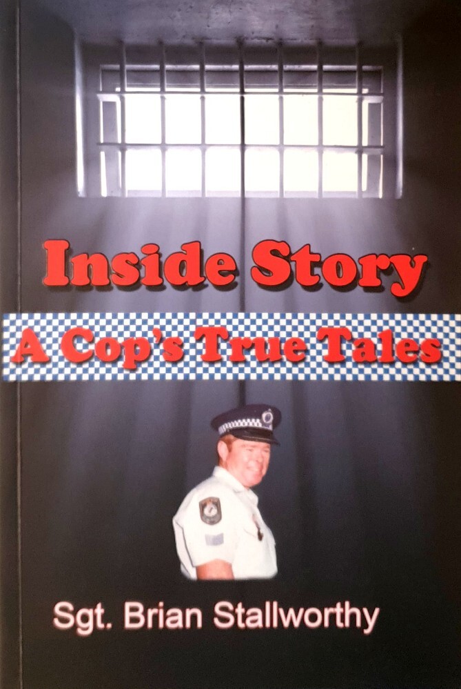 Inside Story. A Cop's True Tale Stallworthy Brian | Marlowes Books