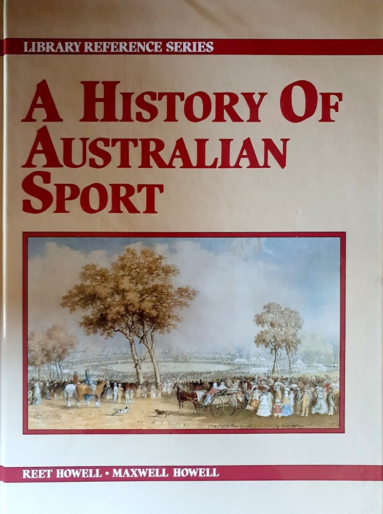 A History Of Australian Sport Howell Reet, Howell Maxwell. | Marlowes Books