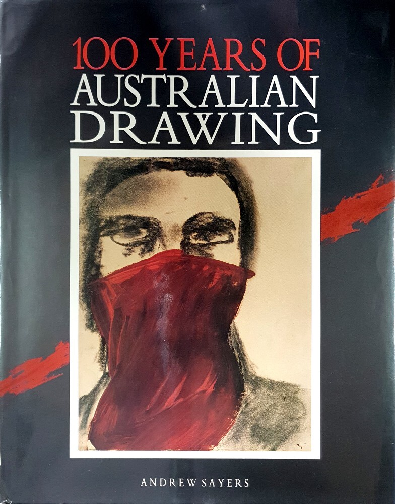 100 Years Of Australian Drawing Sayers Andrew | Marlowes Books
