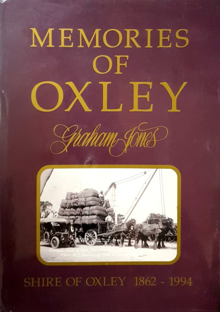 Memories Of Oxley. Shire Of Oxley 1862-1994 Jones Graham | Marlowes Books
