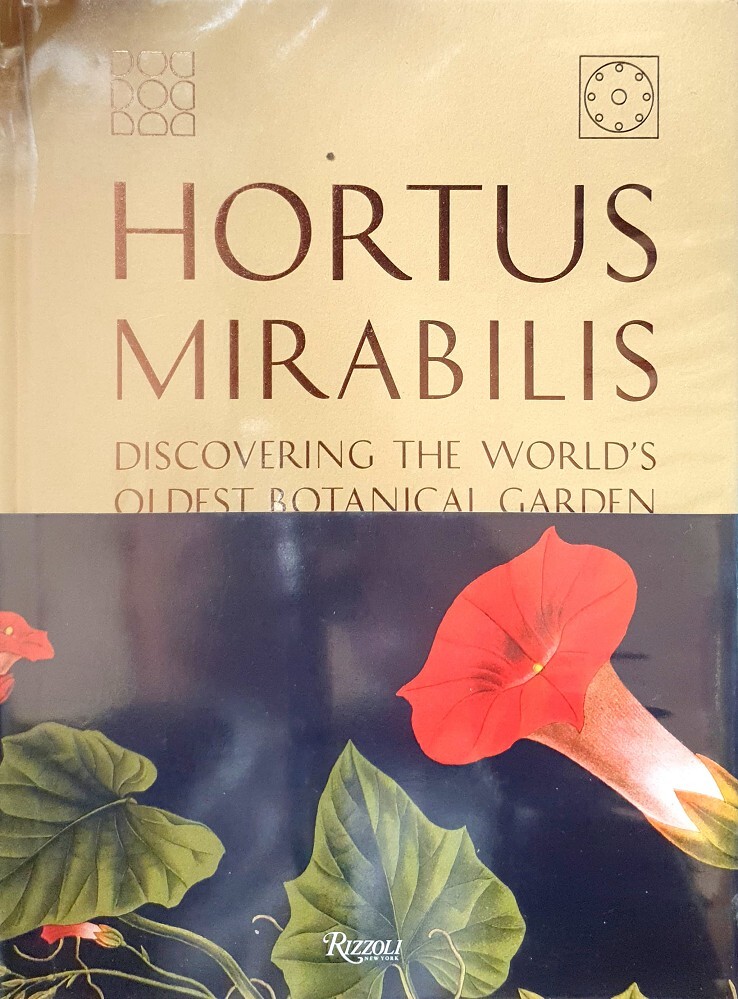 Hortus Mirabilis. Journey To Padua And The World's Oldest Botanical ...