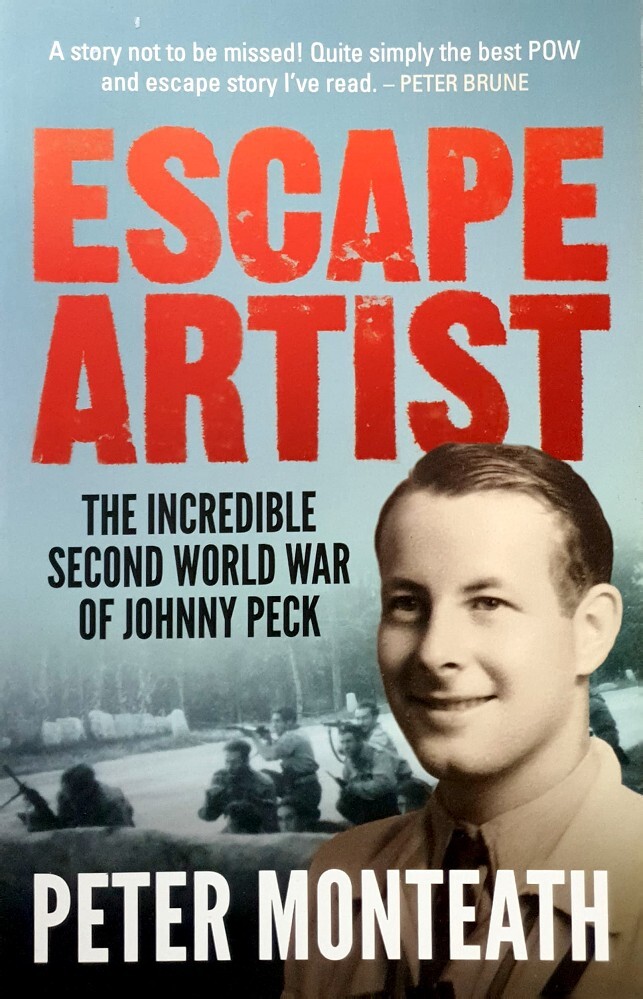 Escape Artist. The Incredible Second World War Of Johnny Peck Monteath ...