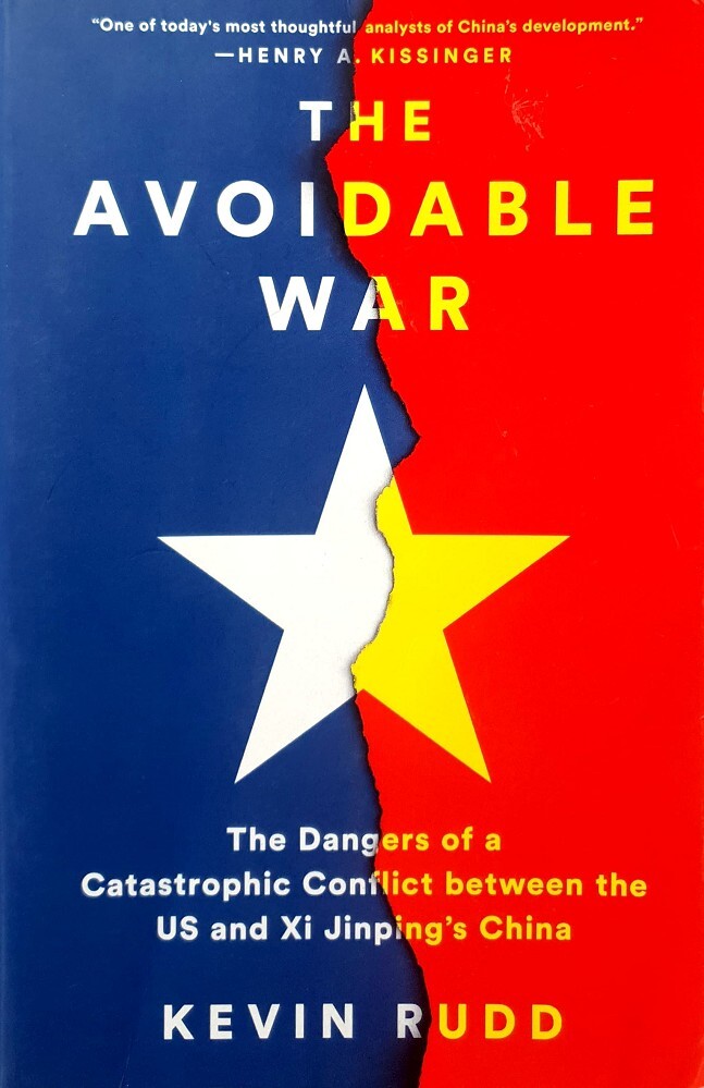 The Avoidable War. The Dangers Of A Catastrophic Conflict Between The ...