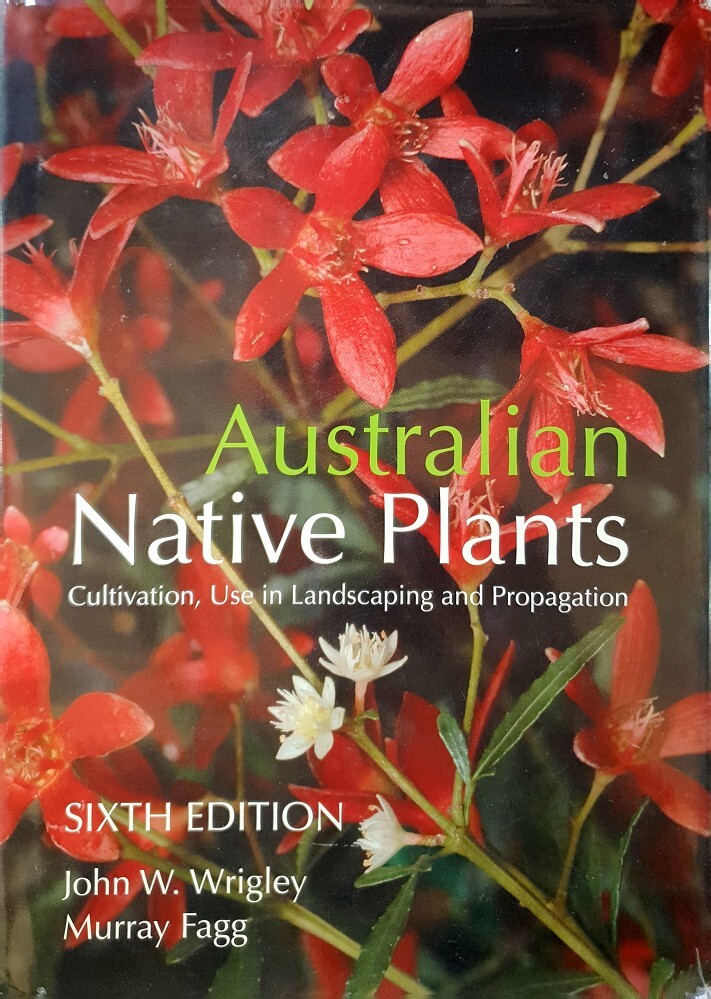 Australian Native Plants Wrigley John W, Fagg Murray | Marlowes Books