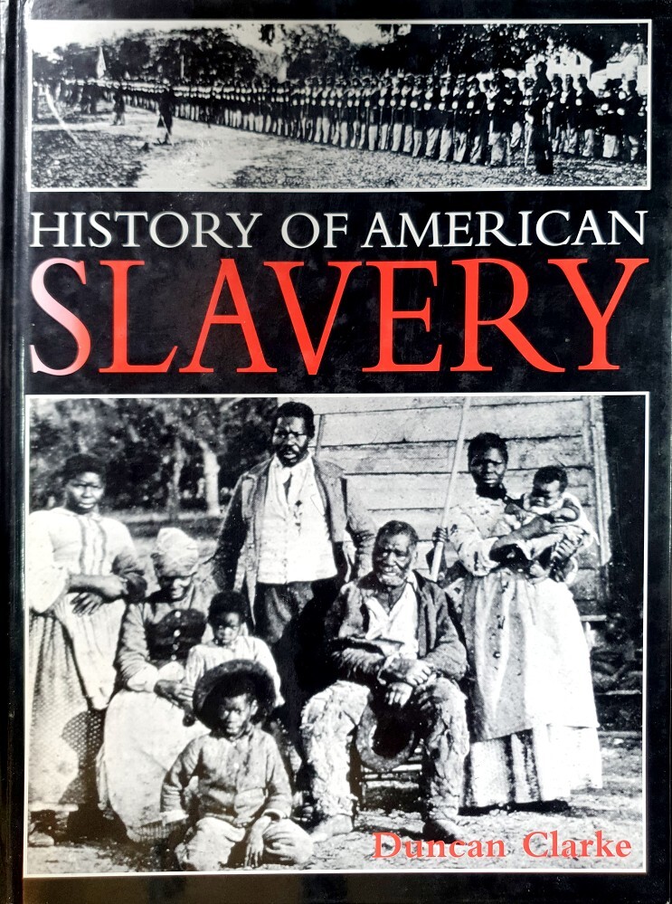 History Of American Slavery Clarke Duncan | Marlowes Books