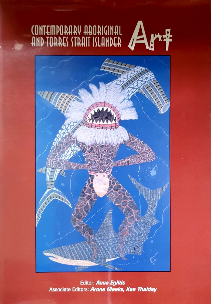 Contemporary Aboriginal And Torres Strait Islander Art Eglitis Anna ...