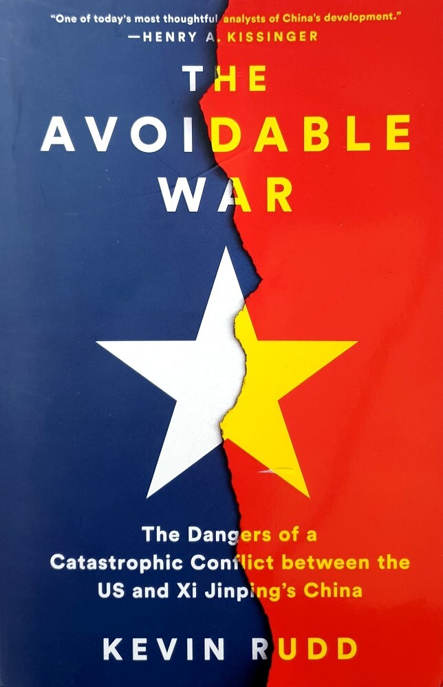 The Avoidable War. The Dangers Of A Catastrophic Conflict Between The ...
