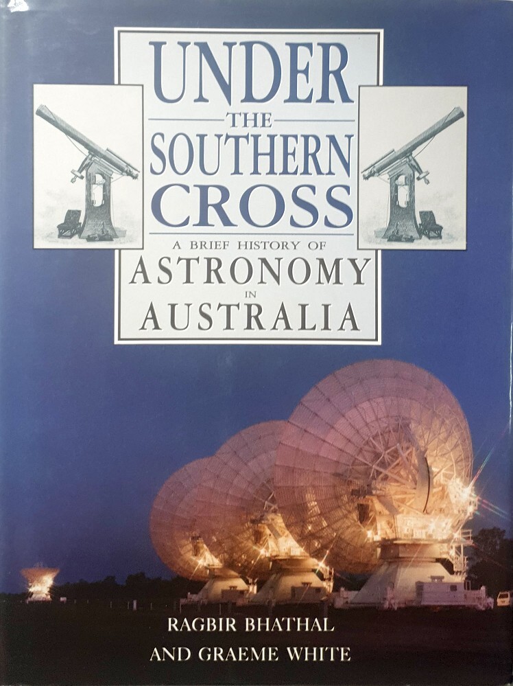 Under the Southern Cross. A Brief History of Astronomy in Australia ...