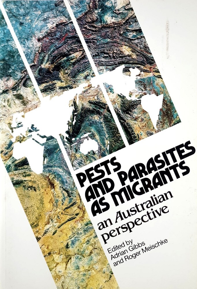 Pests And Parasites As Migrants. An Australian Perspective Gibbs Adrian ...