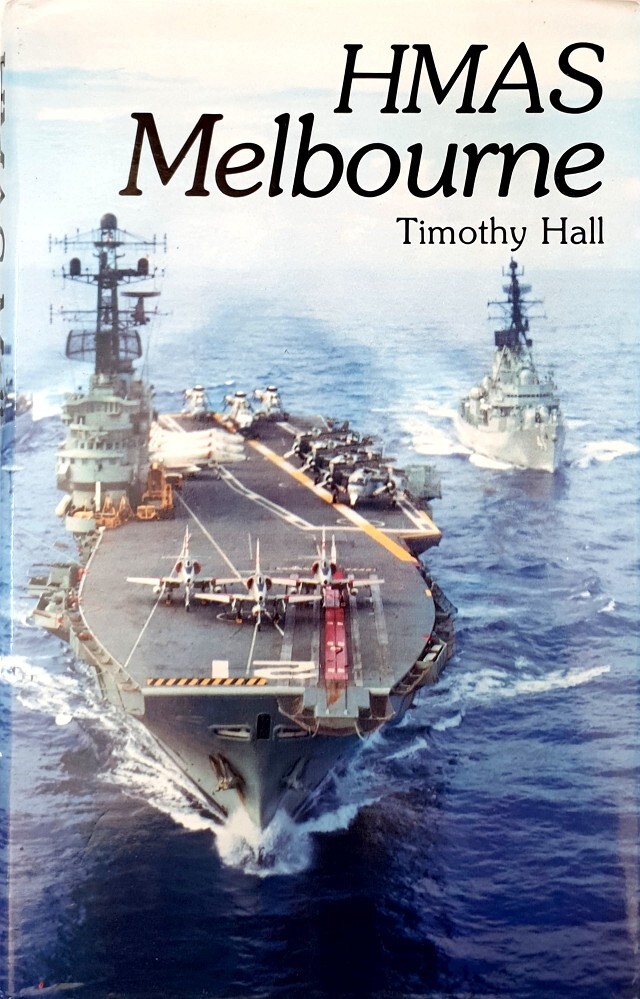 HMAS Melbourne Hall Timothy | Marlowes Books