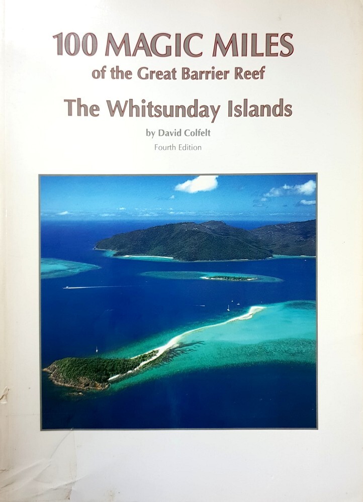 100 Magic Miles Of The Great Barrier Reef The Whitsunday Islands ...