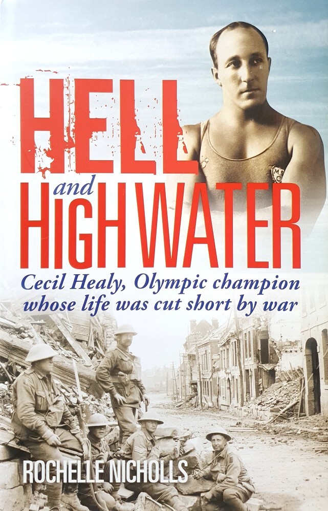 Hell And High Water. Cecil Healy, Olympic Champion Whose Life Was Cut ...